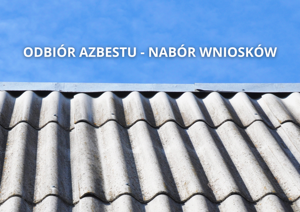 Złóż wniosek o odbiór wyrobów zawierających azbest - Zakroczym